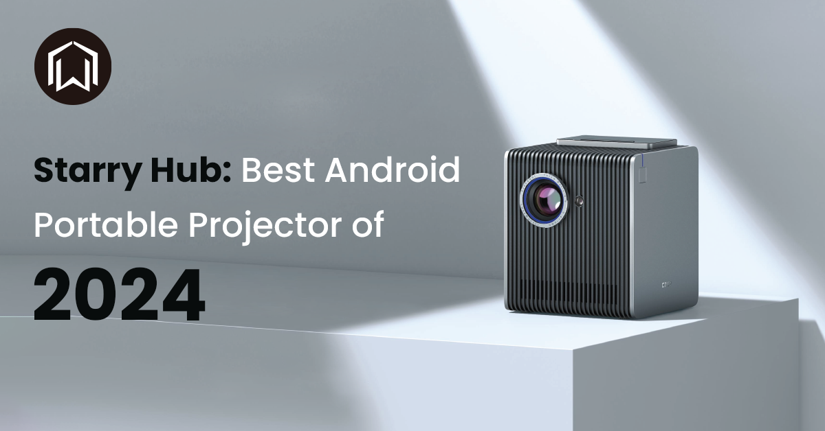 StarryHub: Best Android Portable Meeting Projector of 2024 – CZUR TECH